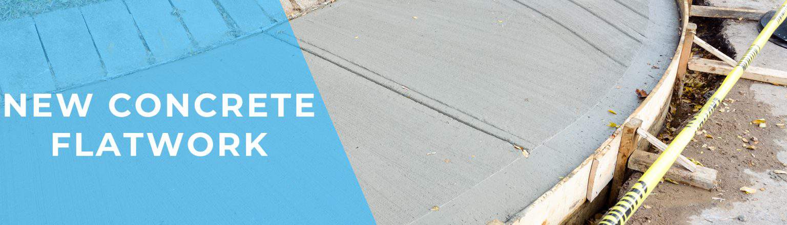 New Concrete Flatwork | Install | Replace | Reliable | Long Lasting